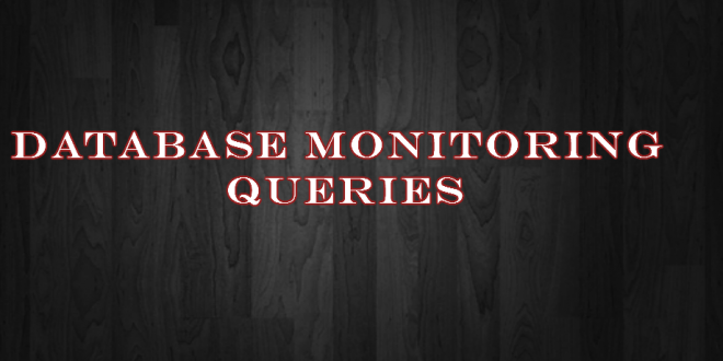 Oracle Database Monitoring Queries Oracle Solutions